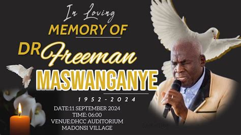 Funeral Service Of Dr Freeman Maswanganye Youtube