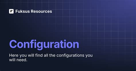 Configuration Fuksus Resources