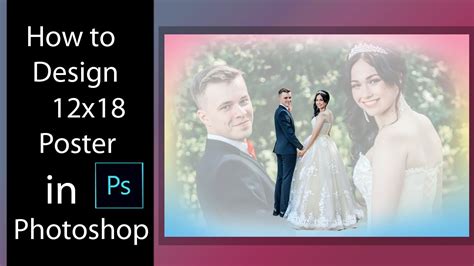 How To Design 12x18 Poster In Photoshop How To Make 12x18 Poster In