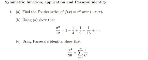Solved Symmetric Function Application And Parseval Identity Chegg Com