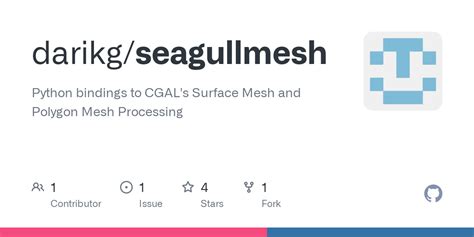 Github Darikg Seagullmesh Python Bindings To Cgal S Surface Mesh And Polygon Mesh Processing