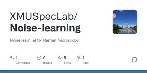 Github Xmuspeclabnoise Learning Noise Learning For Raman Microscopy