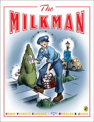 The Milkman By Carol Foskett Cordsen Goodreads