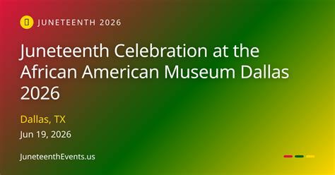 Juneteenth Celebration At The African American Museum Dallas 2026