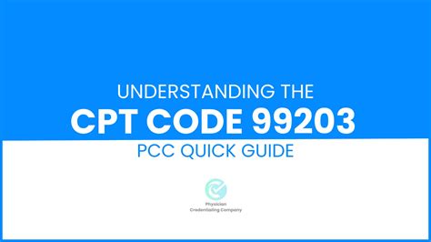 Understanding Cpt Code 99203 A Quick Guide