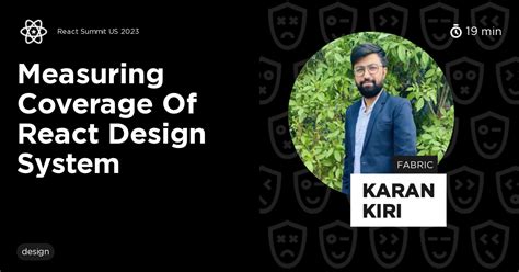 Video Measuring Coverage Of React Design System By Karan Kiri