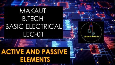 Active And Passive Elements Makaut Basic Electrical Series Lec 01 Physics