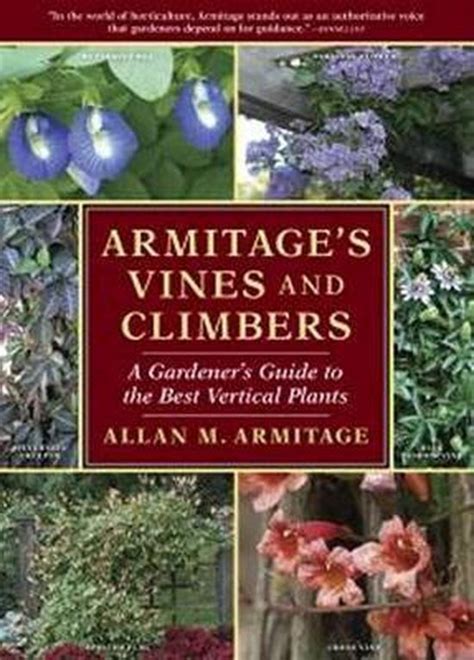 Armitages Vines And Climbers Allan M Armitage 9781604690392