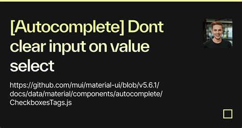 Autocomplete Dont Clear Input On Value Select Codesandbox