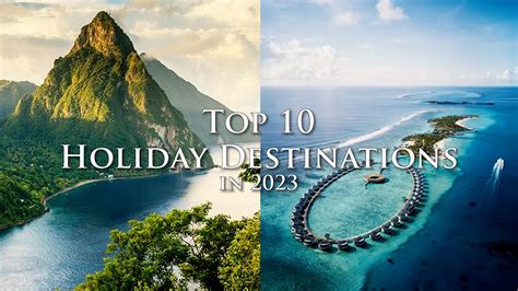 Most Popular Holiday Destinations In 2023 Travel Video Youtube