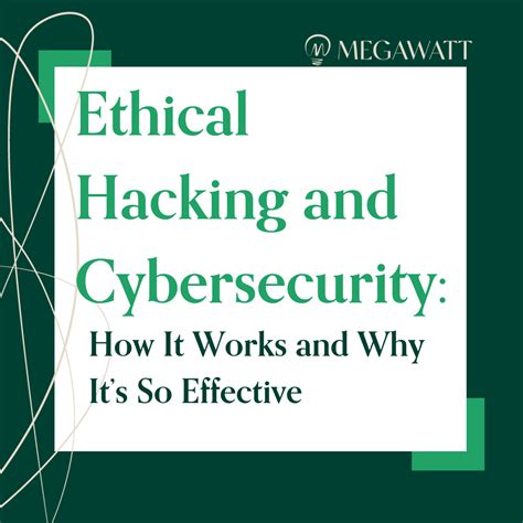 Ethical Hacking And Cybersecurity How It Works And Why Its So