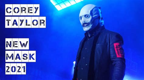 Corey Taylor New Slipknot Mask 2021 Youtube