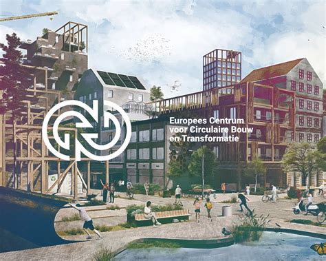 European Center For Circular Building And Transformation Circular