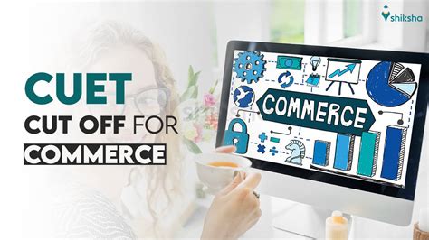 Cuet Cut Off 2026 For Commerce Courses Check University Wise Cuet