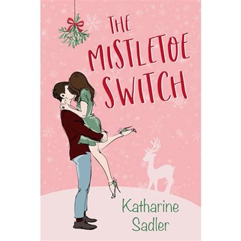 The Mistletoe Switch Audiobook By Katharine Sadler