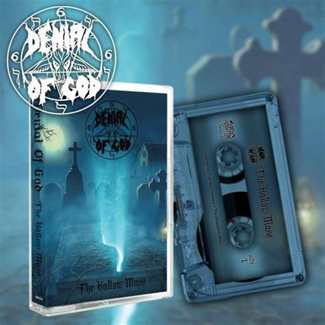 Denial Of God The Hallow Mass Tape