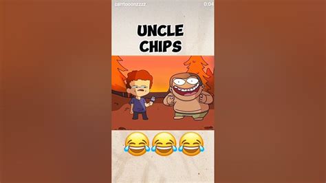 Uncle Chips Funny 😀 Cartoon Trendingshorts Short Youtube