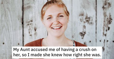 Weird Aunt Accused Niece Of Having A Crush On Her So She Decided To