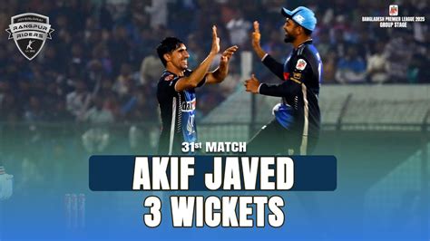 Akif Javeds 3 Wickets Against Durbar Rajshahi 31st Match Bpl