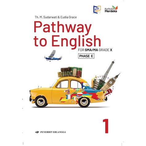 Pathway To English Smama Class 10x Merdeka Erlangga Curriculum Pathway To English High