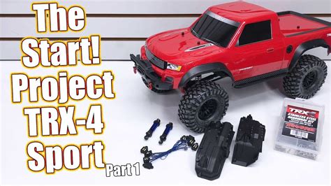 The Build Has Begun Traxxas Trx 4 Sport Full Upgrade Project Truck