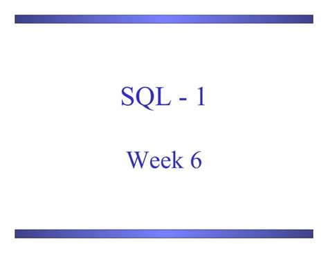 Every Sql Query Must Have • Select Clause Specifies Columns To Be