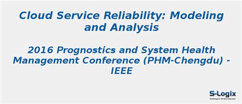Cloud Service Reliability Modeling And Analysis S Logix