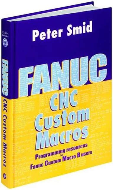 fanuc cnc custom macros programming resources for fanuc custom macros b users b £103 26