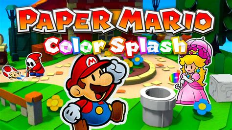 Paper Mario Color Splash Full Game 100 Walkthrough