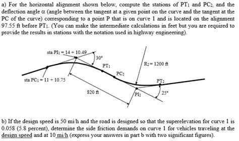 Solved A For The Horizontal Alignment Shown Below Compute