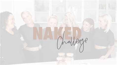 The Naked Challenge Info Youtube