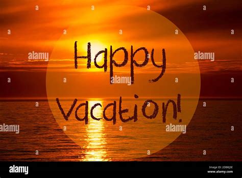 English Text Happy Vacation Romantic Sunset Or Sunrise At Sea Or Ocean