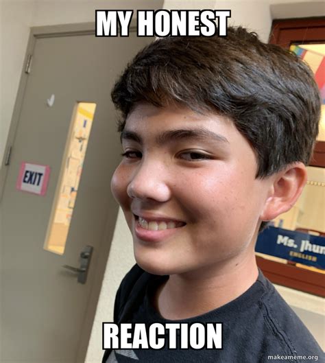 My Honest Reaction Meme Generator