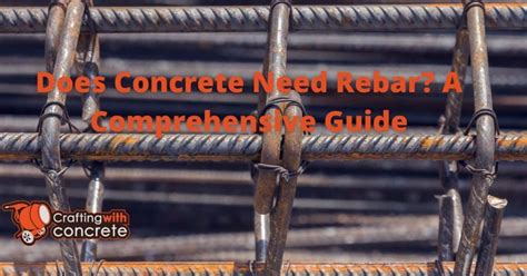 Rebar In Concrete Guide To Strength And Durability