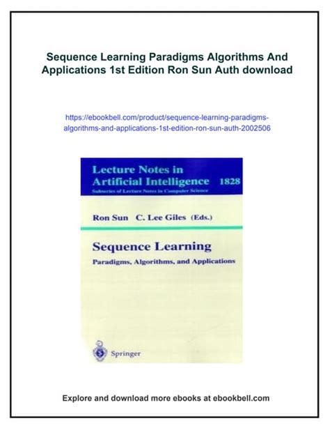 Sequence Learning Paradigms Algorithms And Applications 1st Edition Ron Sun Auth Pdf