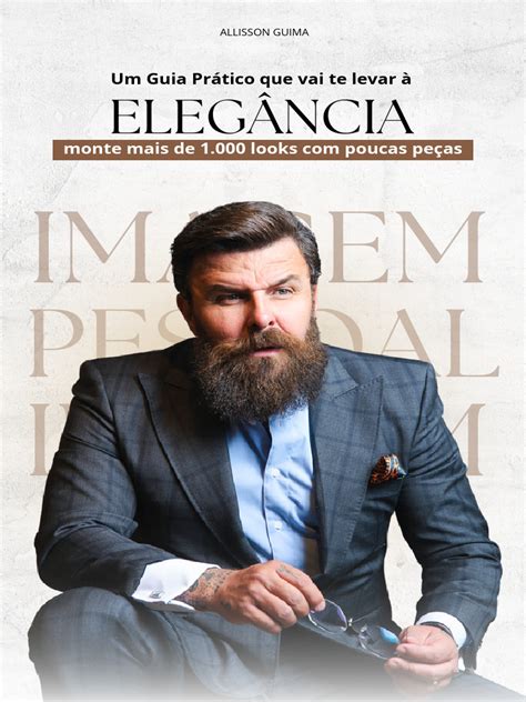 Guia Prático Do Homem Elegante By Allisson Guima Pdf