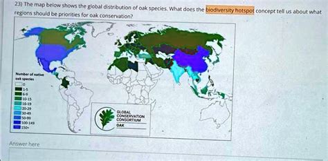 Solved The Map Below Shows The Global Distribution Of Oak Species