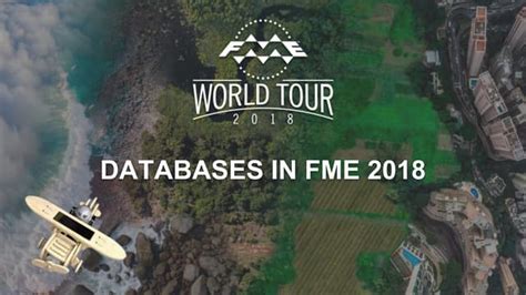 databases in fme 2018 ppt