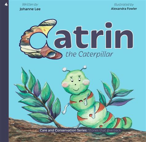 Catrin The Caterpillar By Johanne Lee Cornish Books