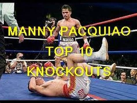 Manny Pacquiao Top 10 Knockouts Highlights Youtube