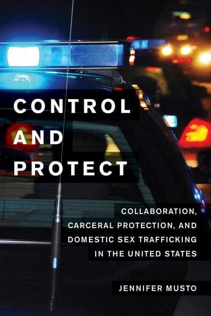 Control And Protect Collaboration Carceral Protection And Domestic