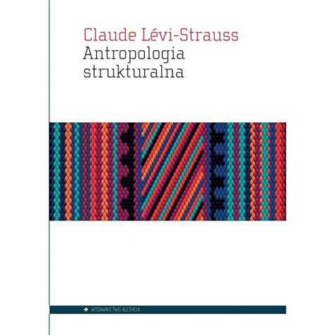 Antropologia Strukturalna Claude Levi Strauss 2021 Emagro