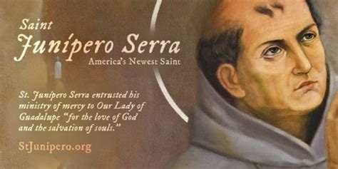 Saint July 1 Saint Junípero Serra The Great Franciscan Spanish
