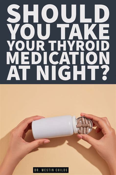 Is It Safe To Take Thyroid Medication At Night Thyroid Medication