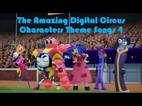 The Amazing Digital Circus Characters Theme Songs 4 Youtube