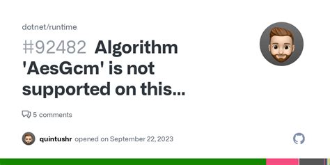 Algorithm Aesgcm Is Not Supported On This Platform But Platform Is Supported · Issue 92482
