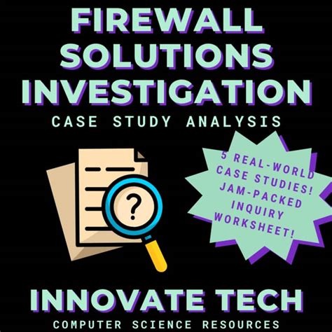 Firewall Solutions Investigation Real World Case Studies Inquiry