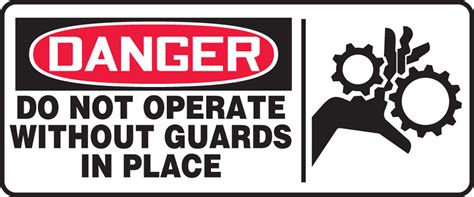 Do Not Operate Without Guards In Place Osha Danger Safety Sign Meqm041