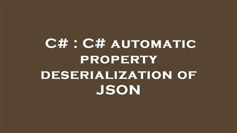 C C Automatic Property Deserialization Of Json Youtube