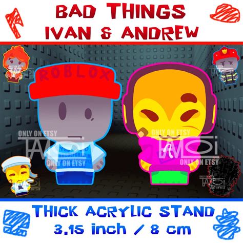 Pre Order Bad Things Roblox Ivan And Andrew Thick Acrylic Stand Etsy